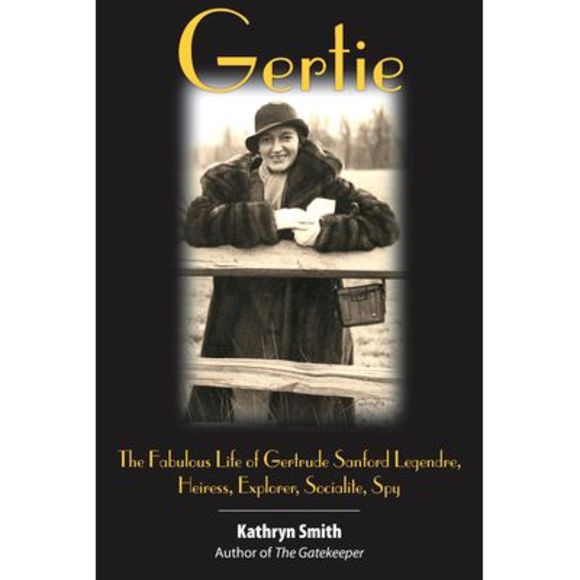 Kathryn Smith | Other | Gertie The Fabulous Life Of Gertrude Sanford ...